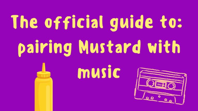 The Official Guide For Pairing Mustard With Music – START TRACK